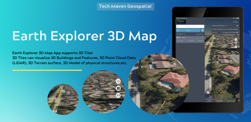 Announcing the Release of Earth Explorer 3D Map | Social Media for Tech Maven Geospatial